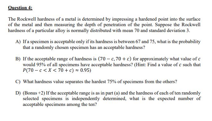 Solved Ouestion 4:The Rockwell hardness of a metal is | Chegg.com