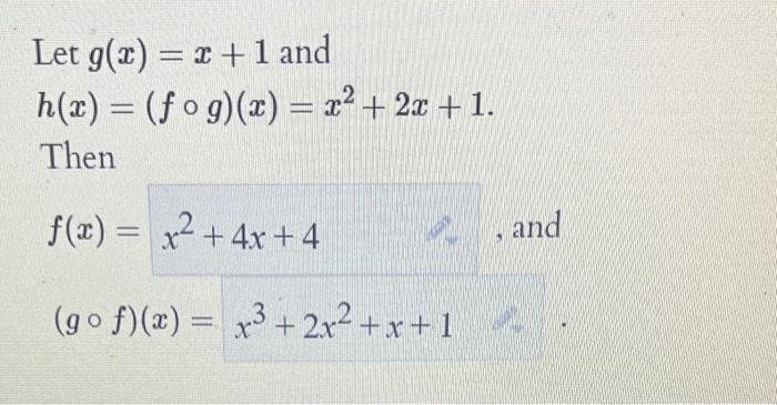 Solved Let g(x)=x+1 and h(x)=(f∘g)(x)=x2+2x+1. Then | Chegg.com