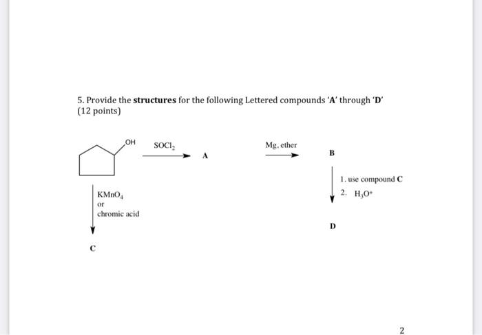 Solved 5. Provide the structures for the following Lettered | Chegg.com