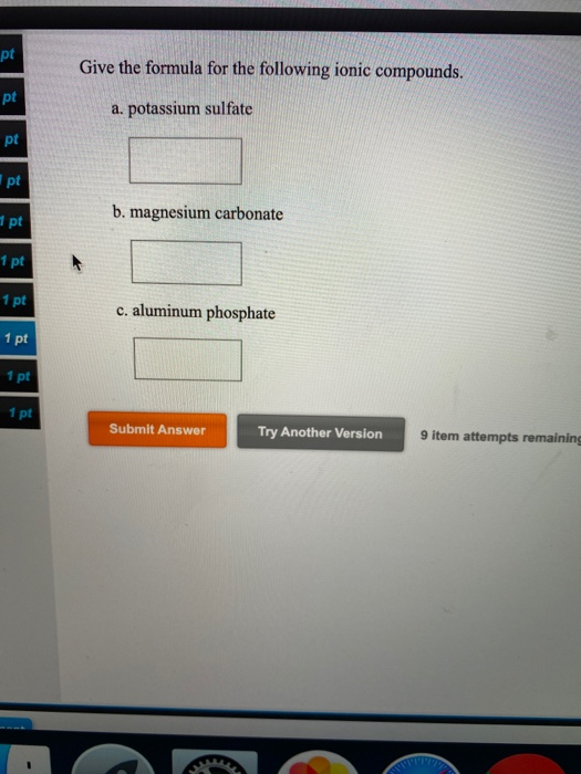 Solved Give the formula for the following ionic compounds. | Chegg.com