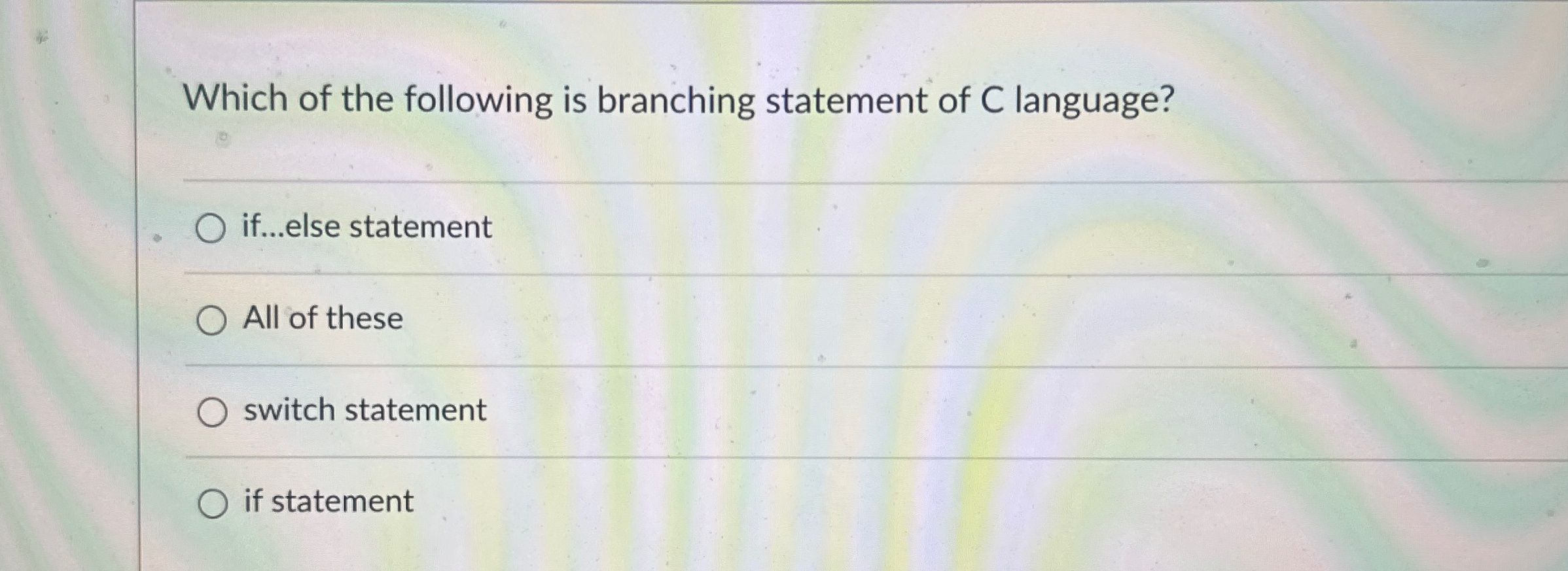 Solved Which of the following is branching statement of C | Chegg.com