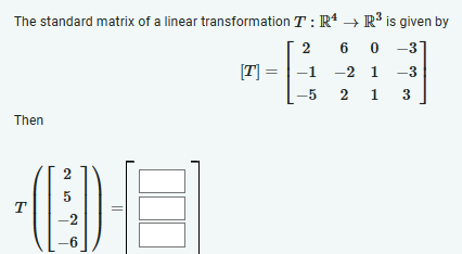 Solved The standard matrix of a linear transformation | Chegg.com