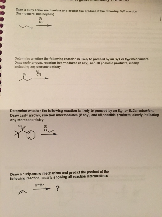 Solved Draw a curly arrow mechanism and predict the product | Chegg.com