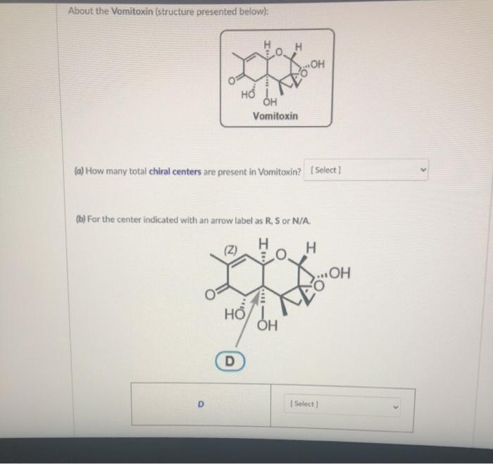 Solved About the Vomitoxin (structure presented below): H OH | Chegg.com