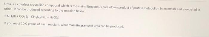 Solved Urea is a colorless crystalline compound which is the | Chegg.com