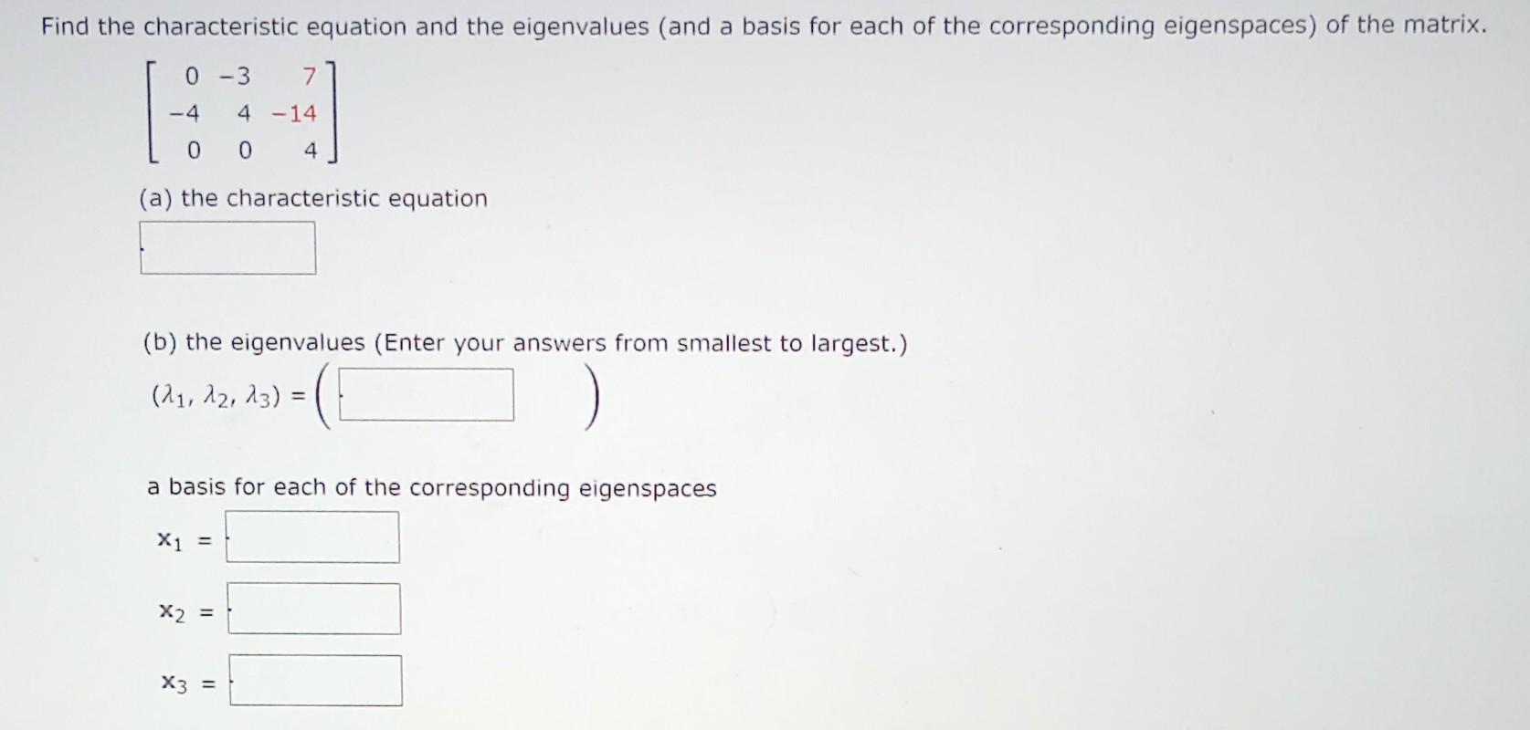 Solved d the characteristic equation and the eigenvalues | Chegg.com