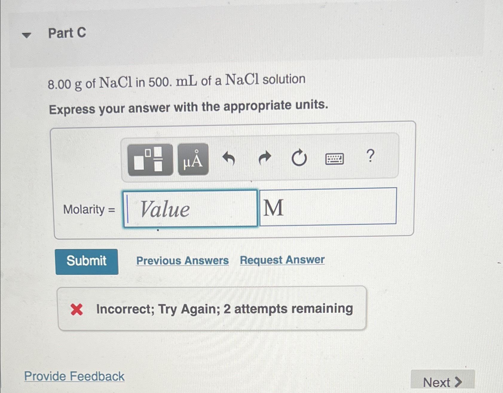 Solved Part C8.00g ﻿of NaCl in 500 . mL ﻿of a NaCl | Chegg.com