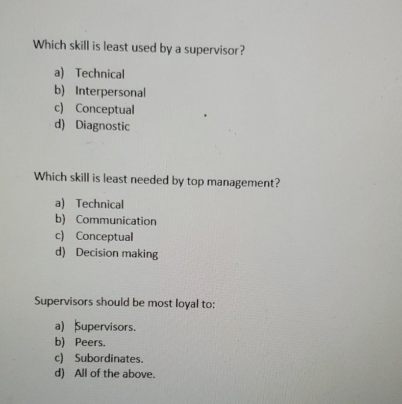 Solved Which Skill Is Least Used By A Supervisor A Chegg