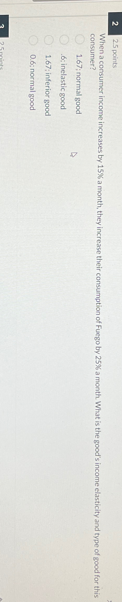 Solved 22.5 ﻿pointsWhen a consumer income increases by 15% | Chegg.com