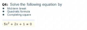 Solved 04: Solve the following equation by • Mid-term break | Chegg.com
