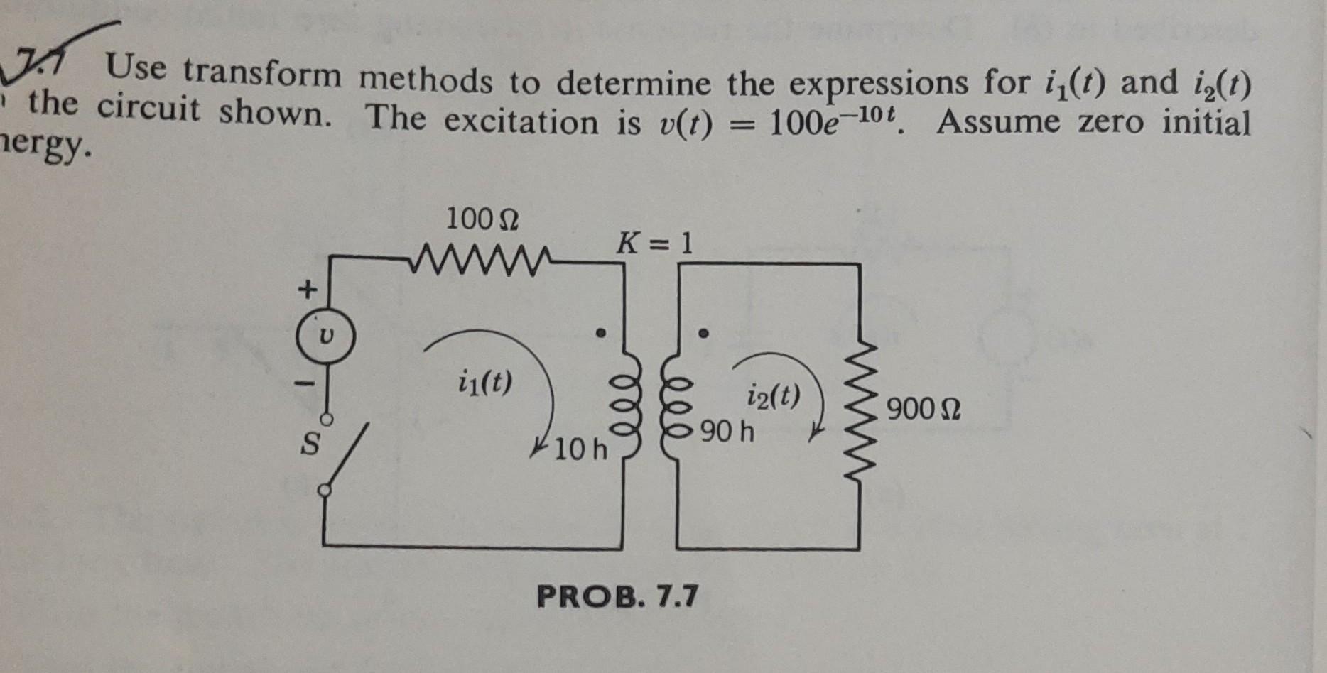Solved 7.7 Use transform methods to determine the | Chegg.com