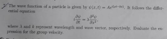 Solved 7. The wave function of a particle is given by | Chegg.com