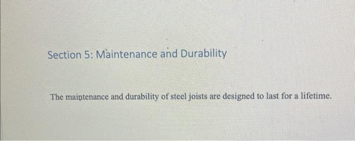 Solved maintenance and durability of steel joists!!! need | Chegg.com