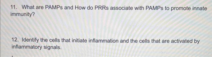 Solved 11. What are PAMPs and How do PRRs associate with | Chegg.com
