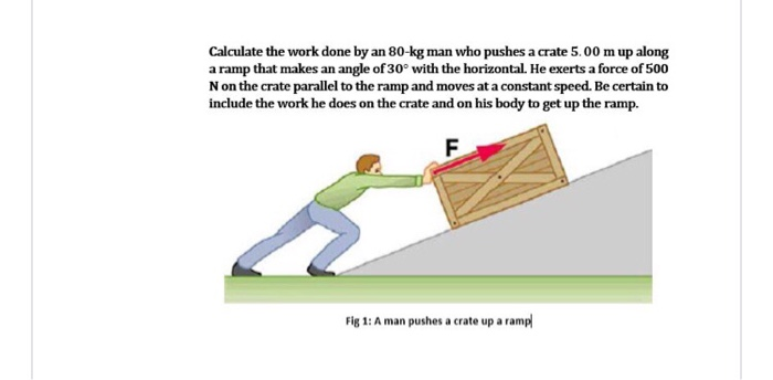 Solved Calculate the work done by an 80 kg man who pushes a | Chegg.com