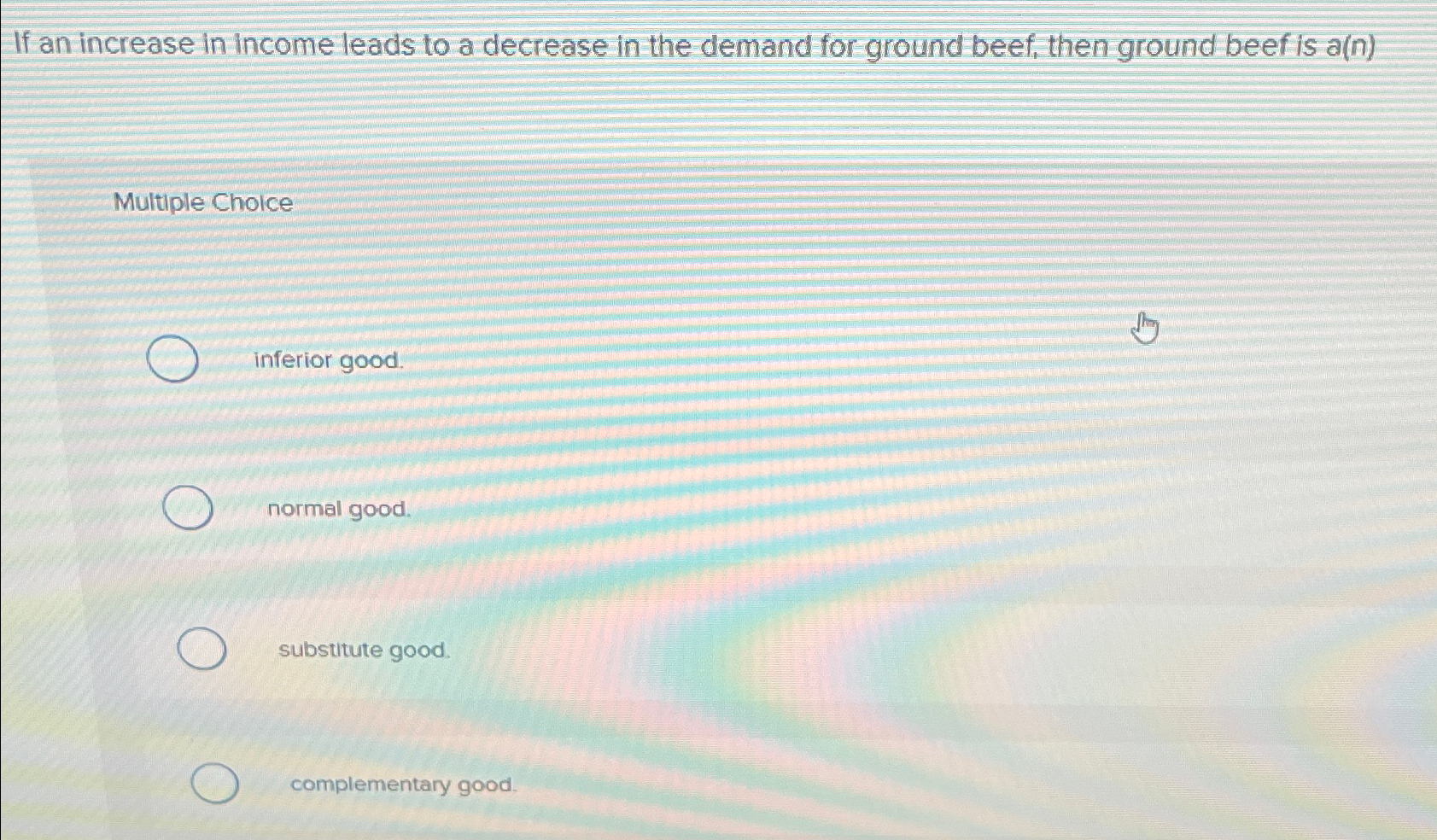 Solved If an increase in income leads to a decrease in the | Chegg.com