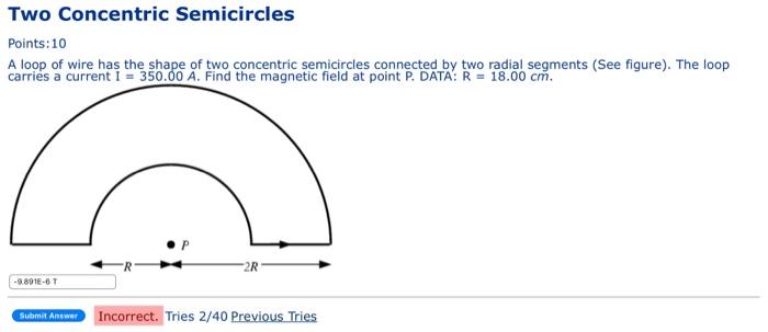 Solved Two Concentric Semicircles Points:10 A loop of wire | Chegg.com