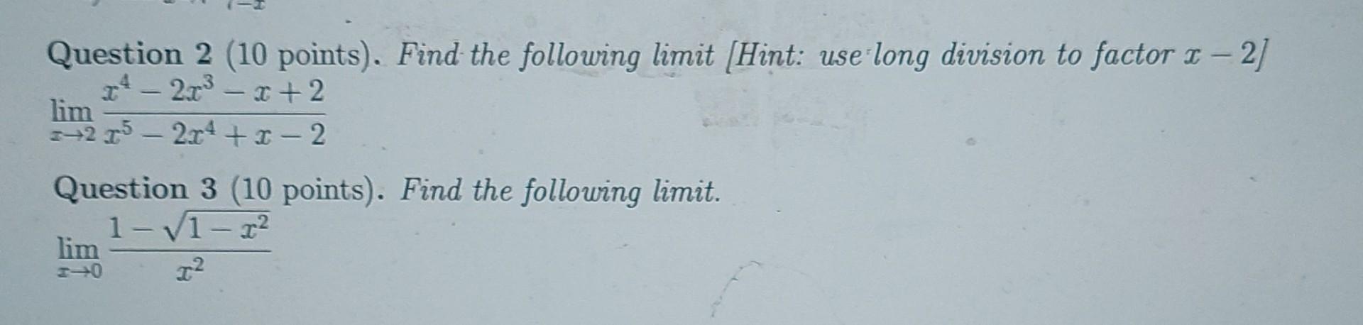 Solved Question 2 (10 points). Find the following limit | Chegg.com