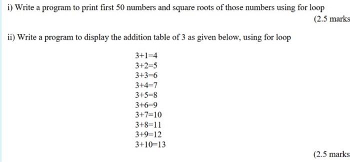 Solved i) Write a program to print first 50 numbers and | Chegg.com