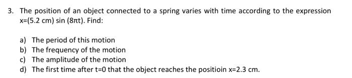 Solved 3. The position of an object connected to a spring | Chegg.com