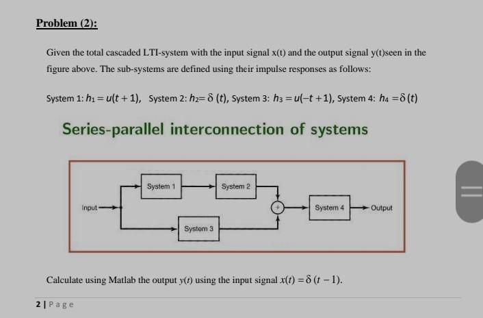 Solved Given the total cascaded LTI-system with the input | Chegg.com