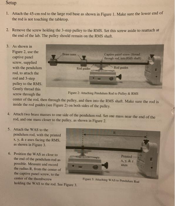 Setup 1. Attach the 45-cm rod to the large rod base | Chegg.com