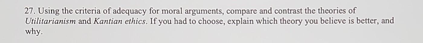 Solved 27. Using the criteria of adequacy for moral | Chegg.com