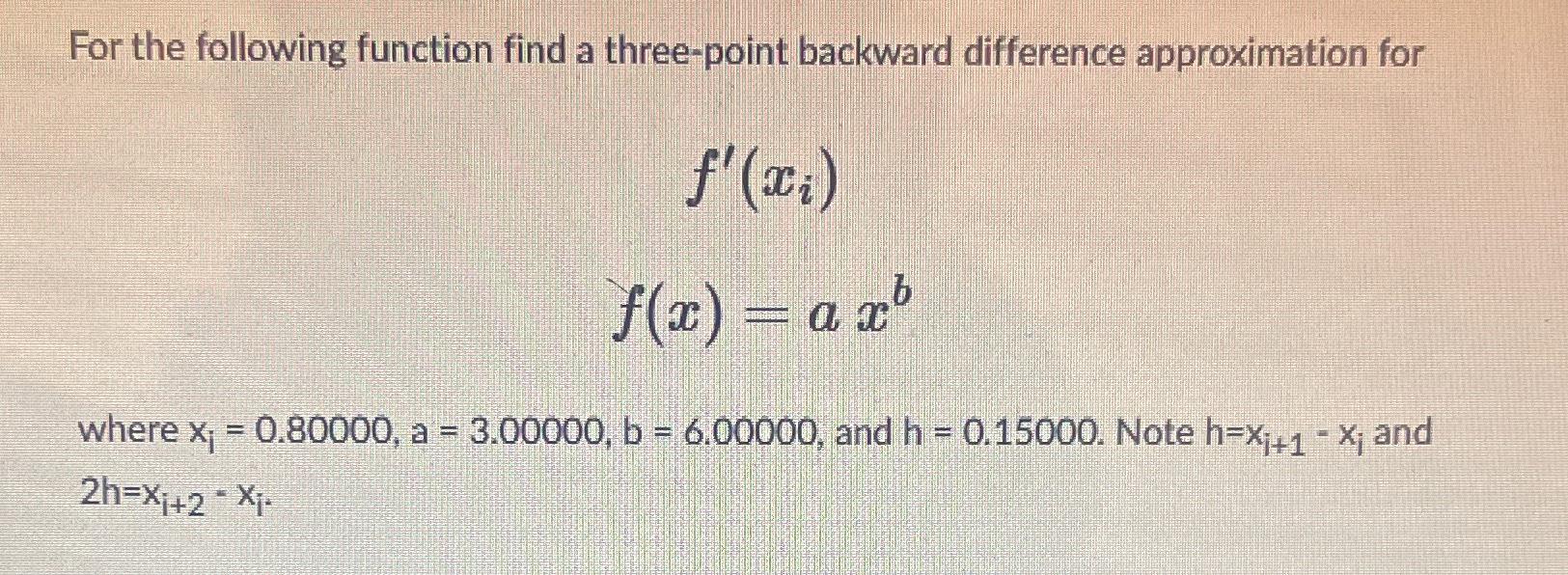 Solved For the following function find a three-point | Chegg.com