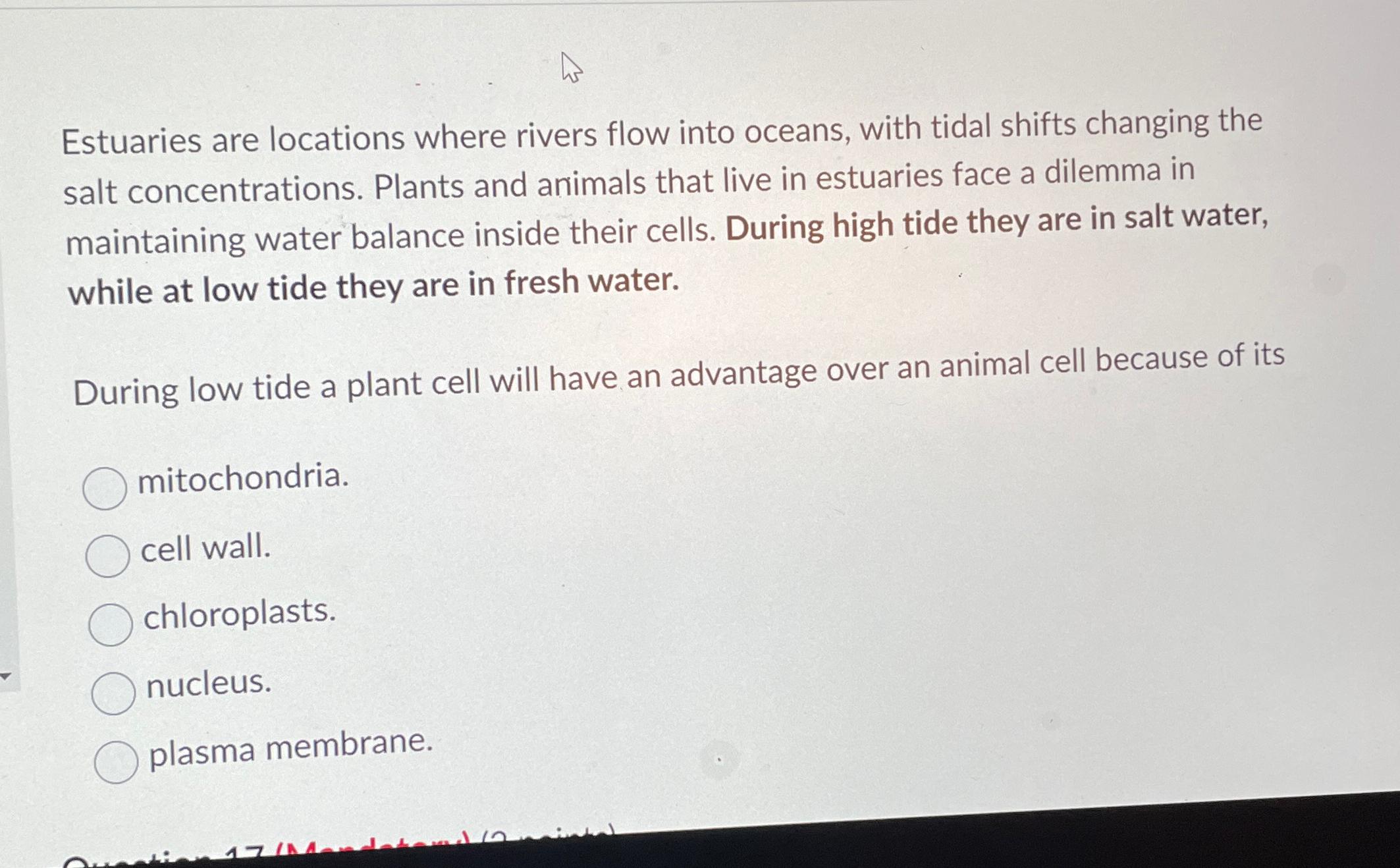 Solved Estuaries are locations where rivers flow into | Chegg.com