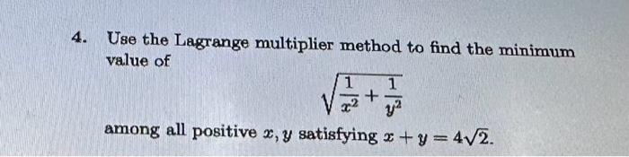 Solved Use the Lagrange multiplier method to find the | Chegg.com