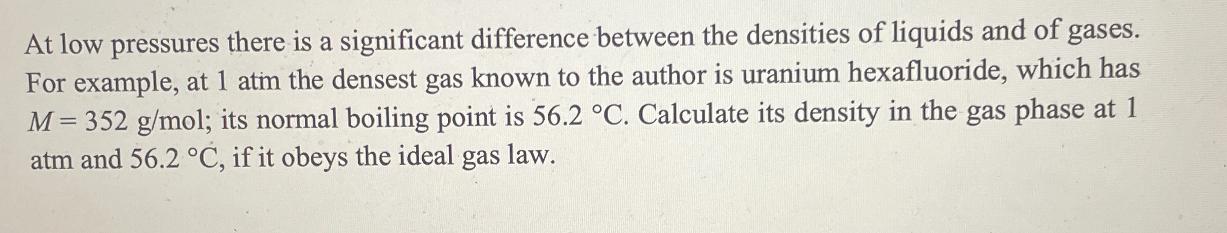 At low pressures there is a significant difference | Chegg.com