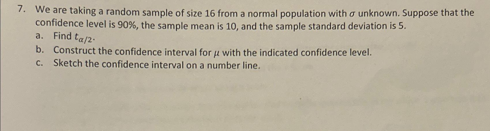 Solved We are taking a random sample of size 16 ﻿from a | Chegg.com
