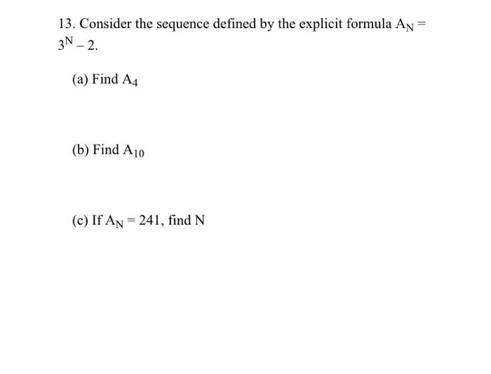 Solved 13. Consider the sequence defined by the explicit | Chegg.com