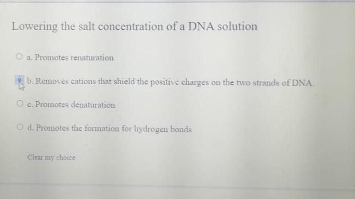Solved Lowering the salt concentration of a DNA solution O | Chegg.com
