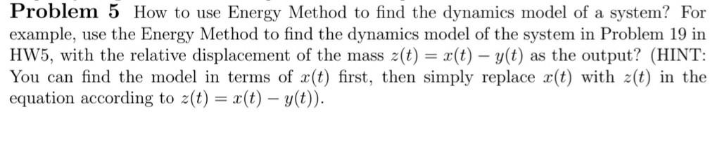 Problem 5 How to use Energy Method to find the | Chegg.com