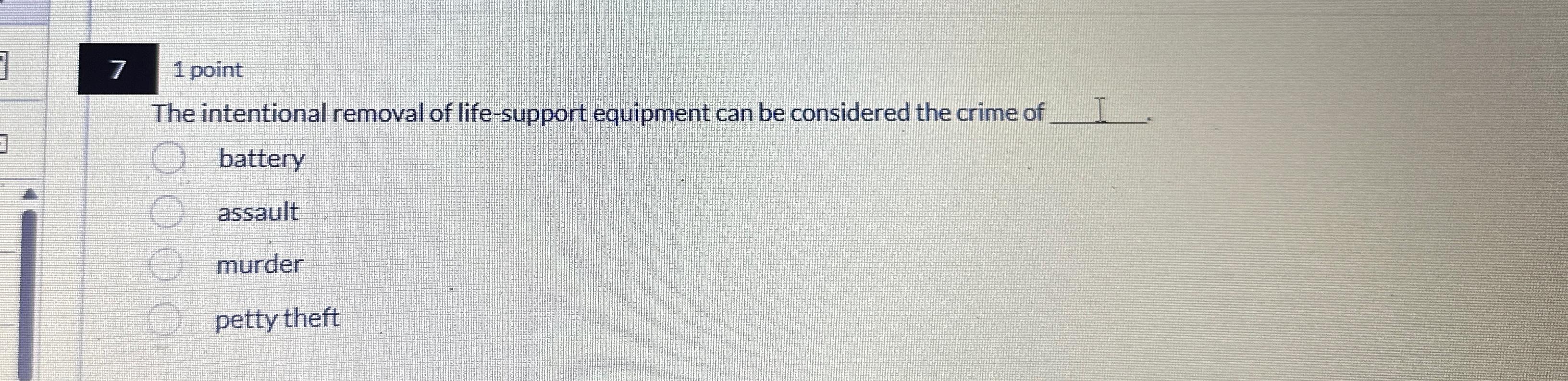 Solved 71 ﻿pointThe intentional removal of life-support | Chegg.com