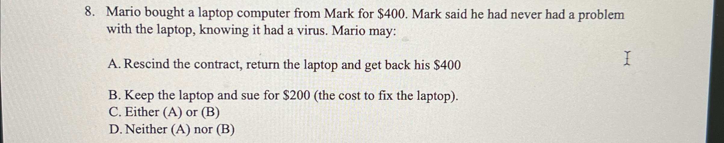 Solved Mario bought a laptop computer from Mark for $400. | Chegg.com