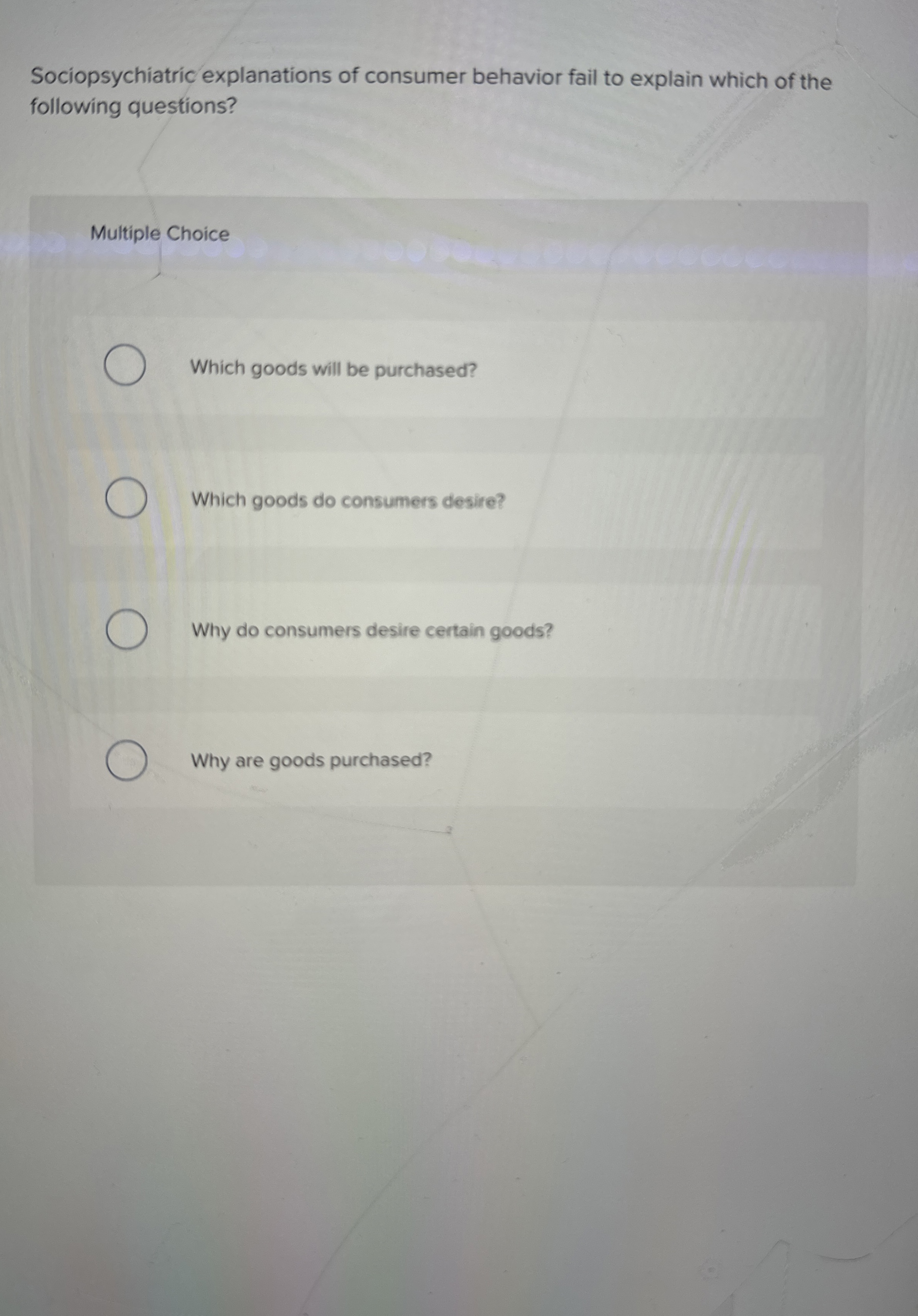 Solved Sociopsychiatric explanations of consumer behavior | Chegg.com