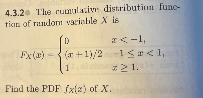 Solved 4.3.2 The cumulative distribution func- tion of | Chegg.com