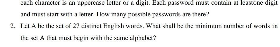 Solved each character is an uppercase letter or a digit. | Chegg.com