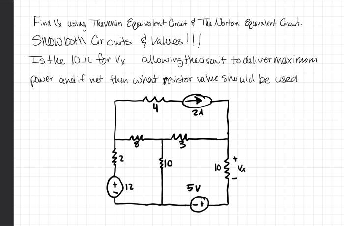 Solved Find Vx using Thevenin Eqqivalent Grait \& The Norton | Chegg.com