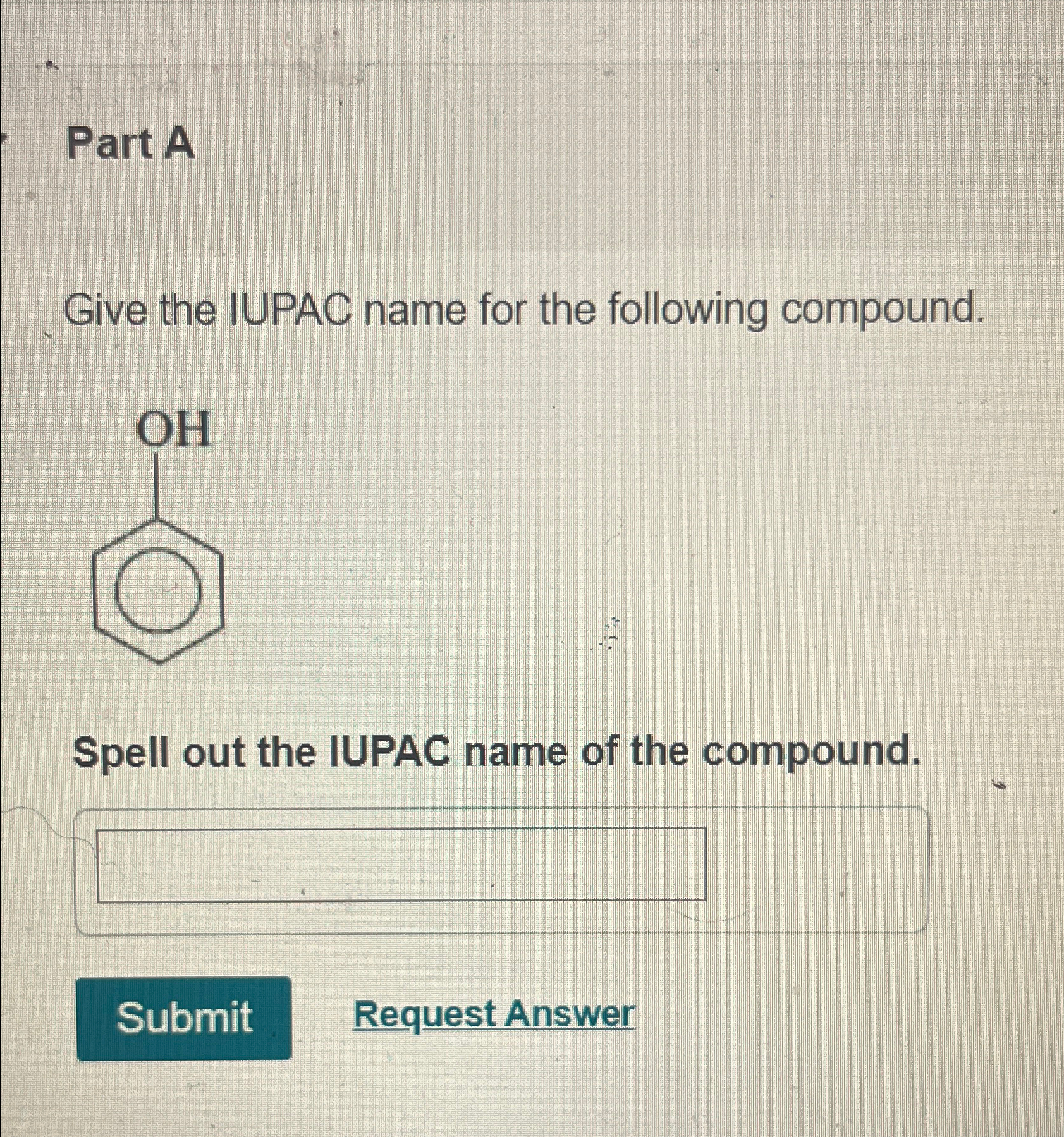Solved Part AGive the IUPAC name for the following | Chegg.com