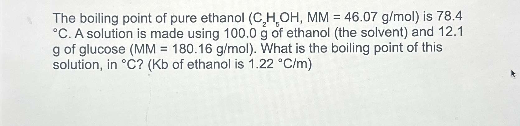 Solved The boiling point of pure ethanol | Chegg.com
