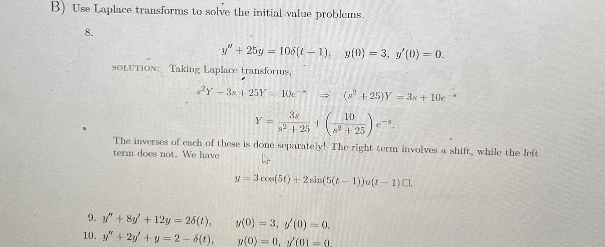 Solved B) ﻿Use Laplace transforms to solve the initial value | Chegg.com