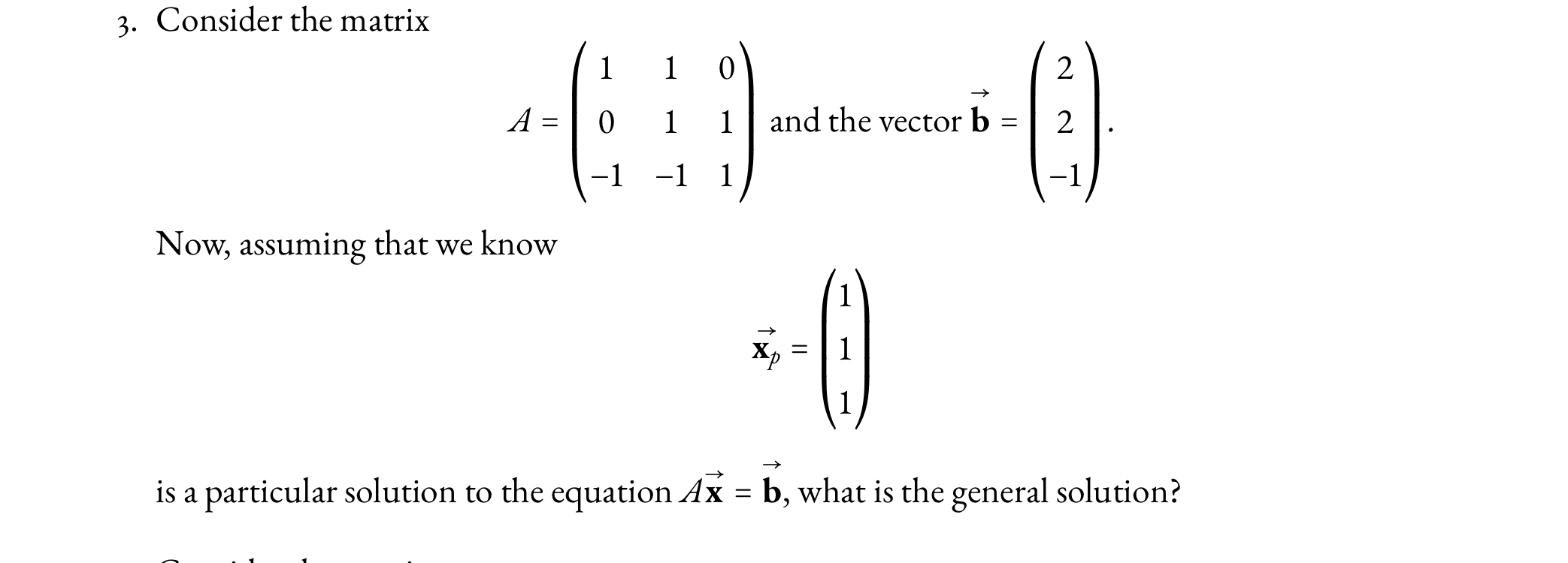 Solved Consider The Matrixa [1 1 0] [0 1 1] [ 1 1 1] ﻿and