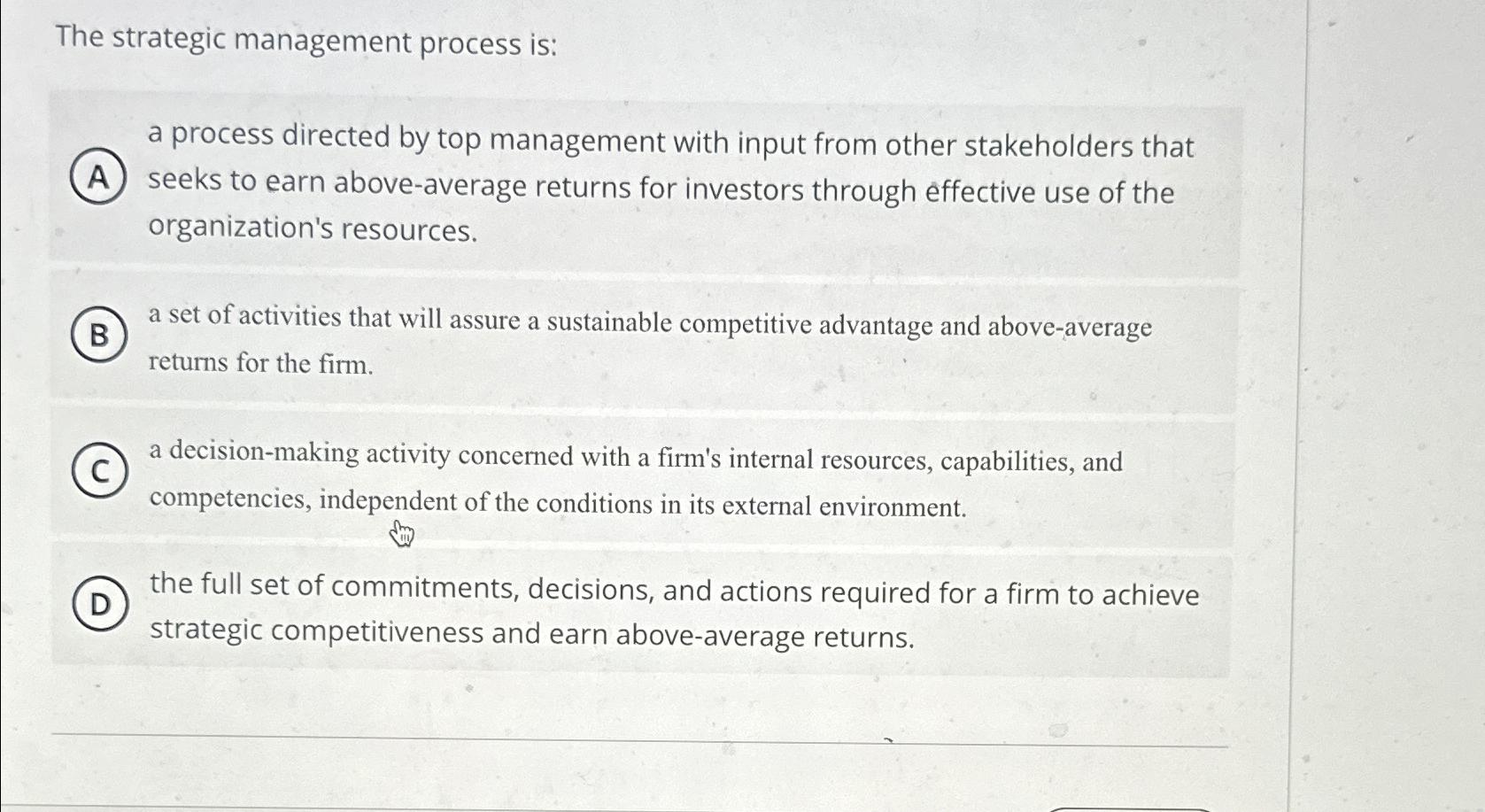 Solved The strategic management process is:a process | Chegg.com