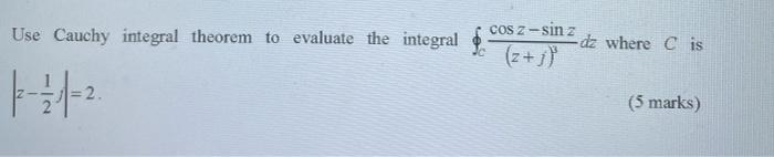 Solved Use Cauchy integral theorem to evaluate the integral | Chegg.com