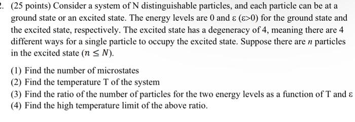 Solved ( 25 points) Consider a system of N distinguishable | Chegg.com