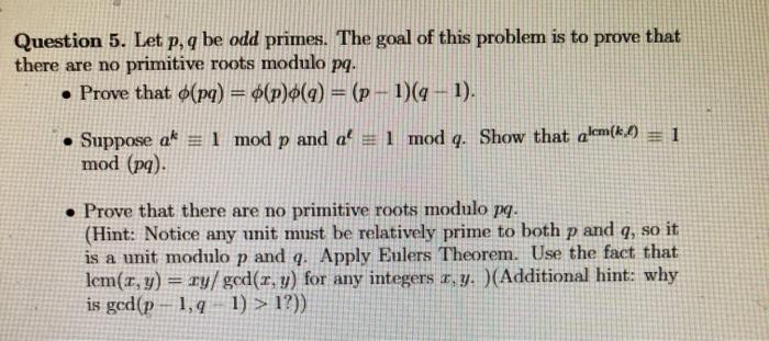 Solved Question 5. Let p, q be odd primes. The goal of this | Chegg.com