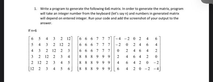 Solved 1. Write a program to generate the following 6x6 | Chegg.com